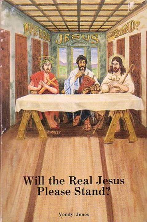 Will the Real Jesus Please Stand?